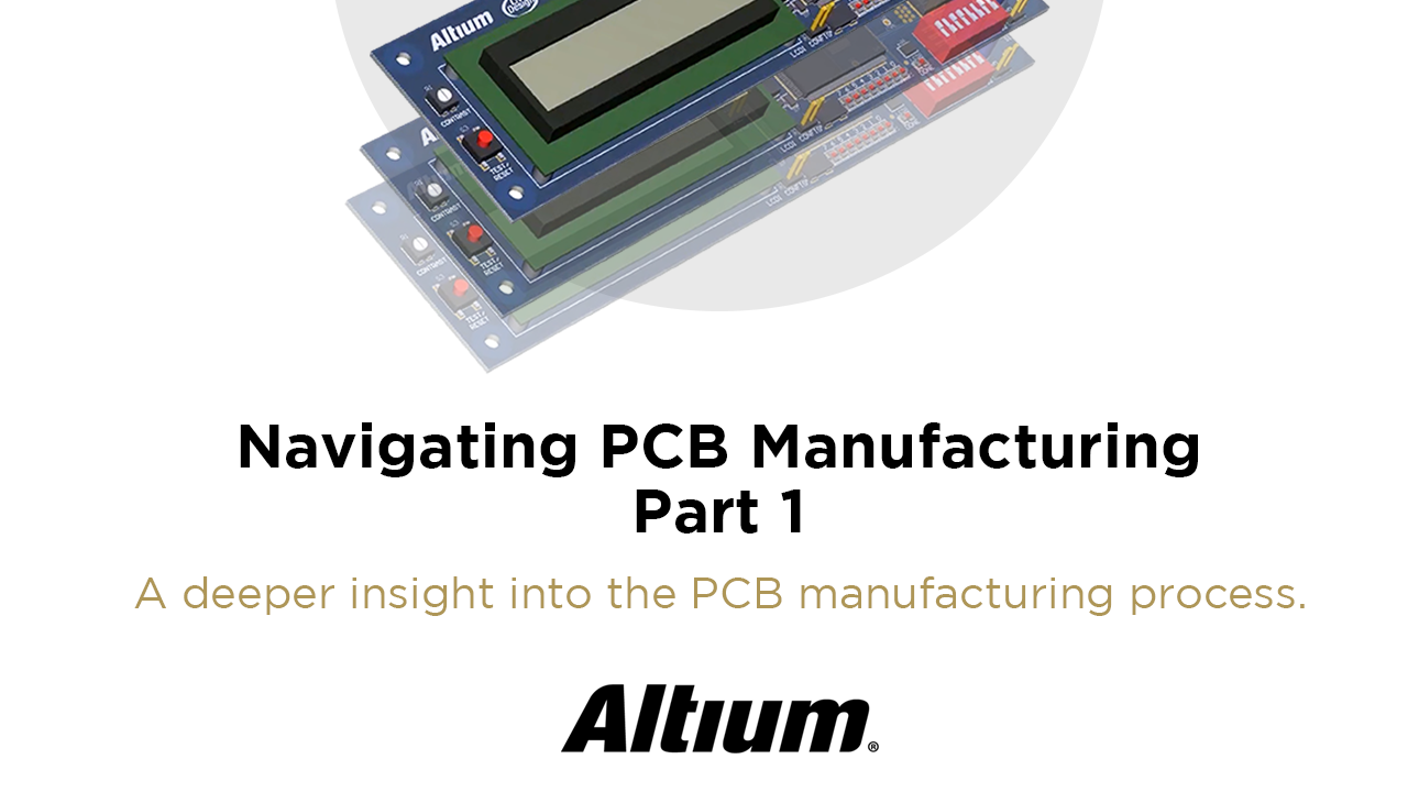 E-Book: Przewodnik po produkcji PCB: Część 1 | Altium